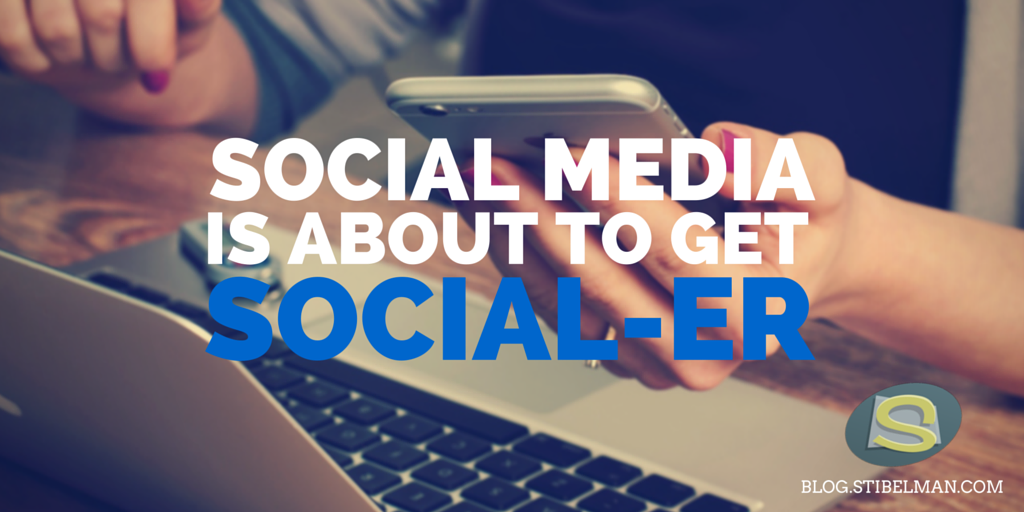 Social media is about to get social-er - twitter - Shay Stibelman - The ...