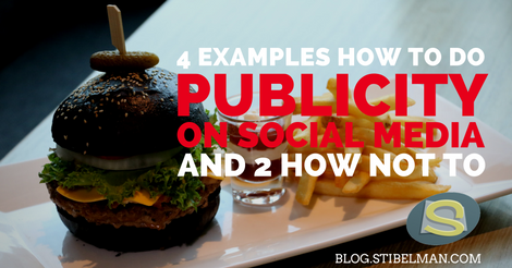 4 examples how to do publicity on social media and 2 how not to - Shay ...